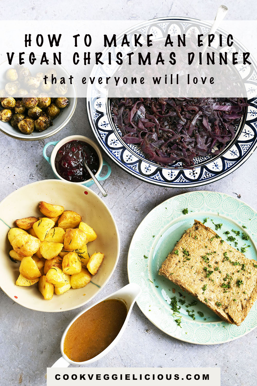 How to make the ultimate vegan Christmas dinner - Cook Veggielicious