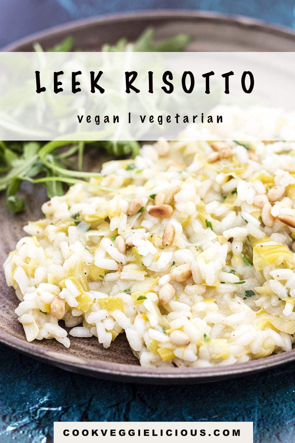 Leek risotto | vegan - Cook Veggielicious